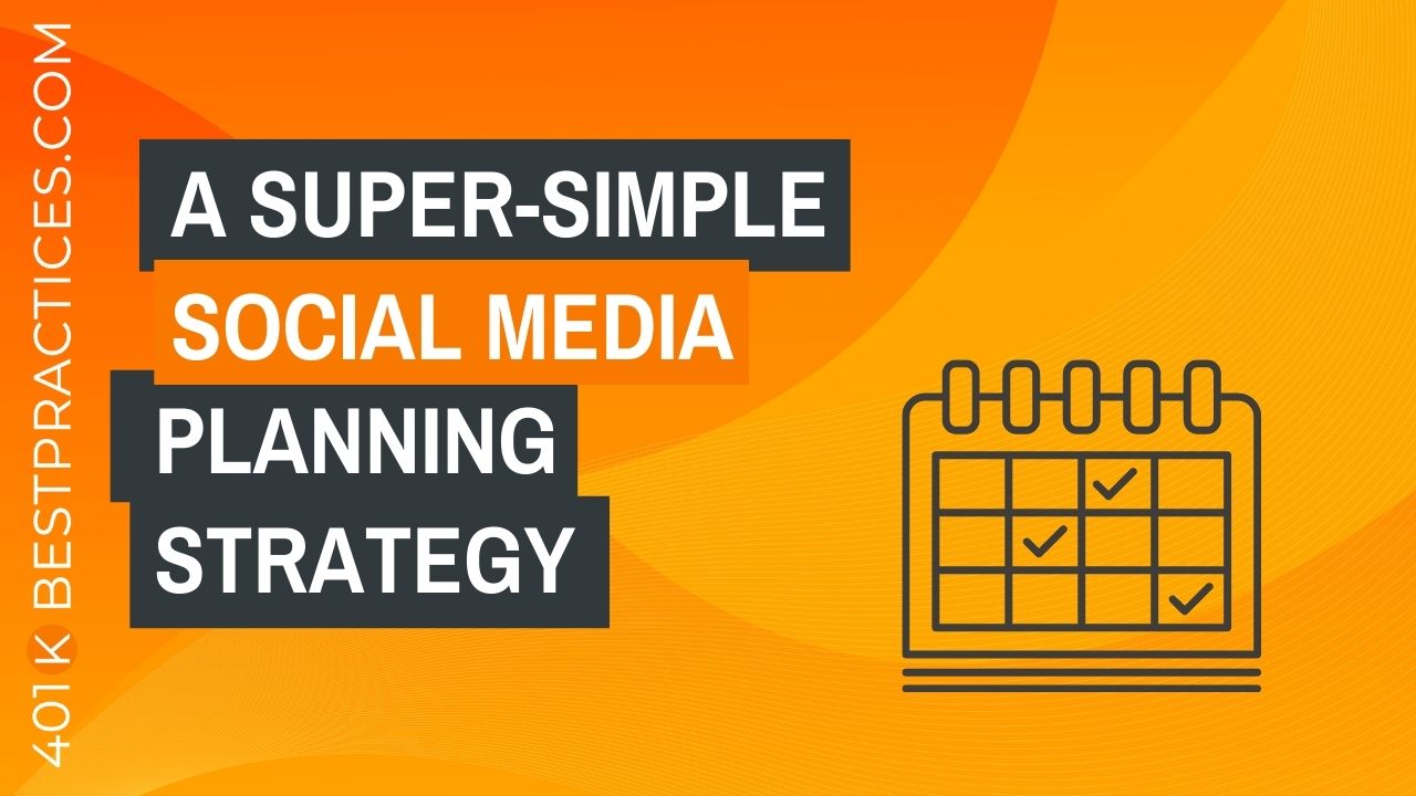 A Super-Simple Social Media Planning Strategy