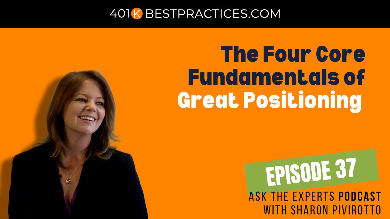 Episode #37 – The Four Core Fundamentals of Great Positioning