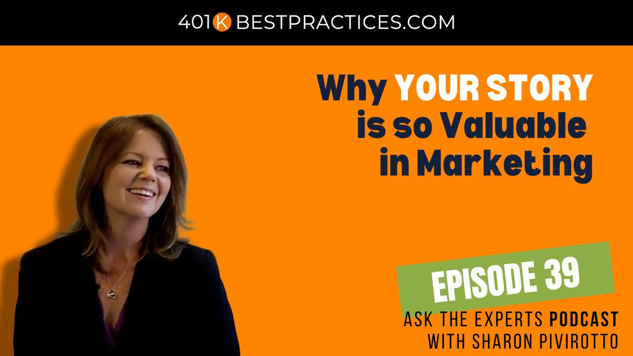 Episode #39 – Why Your Story is so Valuable in Marketing