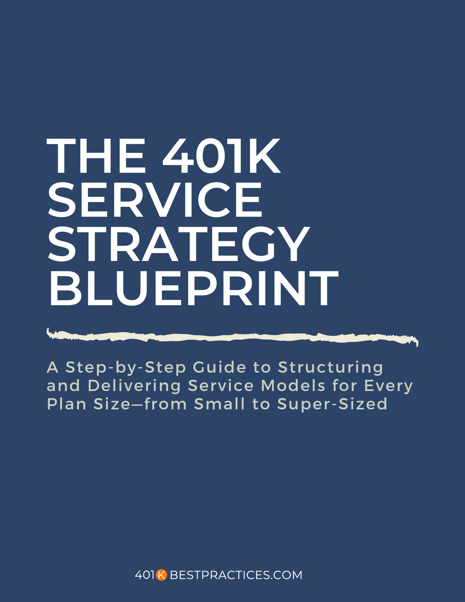 The 401k Service Strategy Blueprint